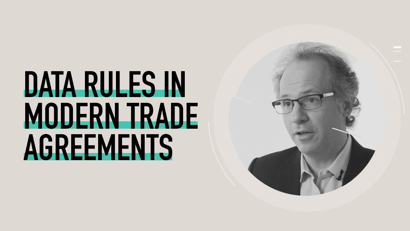 VIDEO: Data Rules in Modern Trade Agreements - Centre for International ... VIDEO: Data Rules in Modern Trade Agreements - Centre for International ...