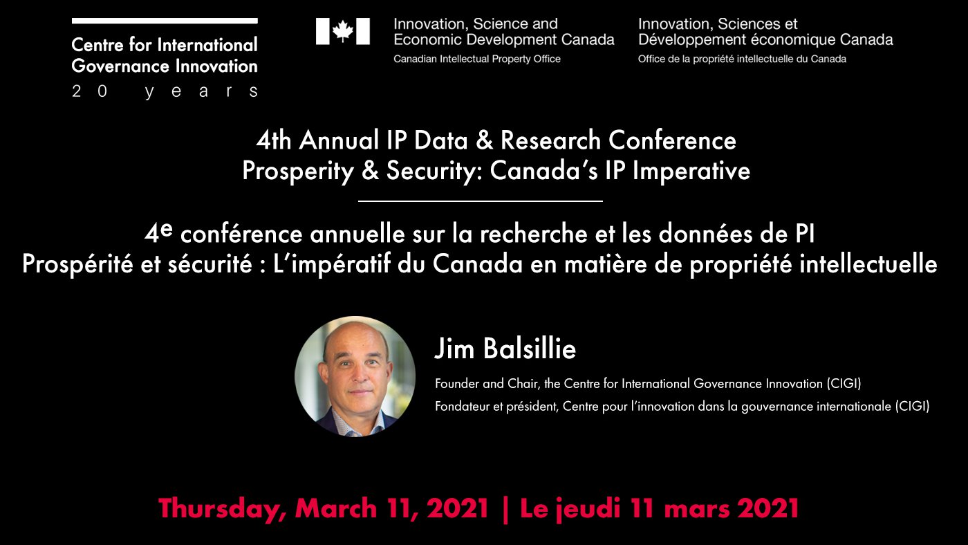 Prosperity & Security: Canada’s IP Imperative, Featuring Jim Balsillie ... Prosperity & Security: Canada’s IP Imperative, Featuring Jim Balsillie ...